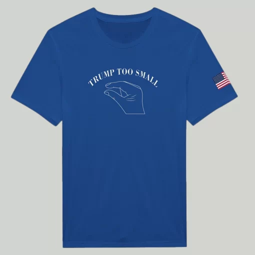 Trump Too Small T Shirt Jacketpop